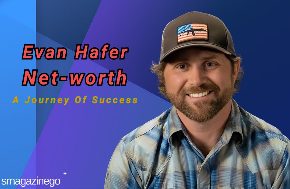 Evan Hafer’s Net Worth: Height, Career, Age and Much More